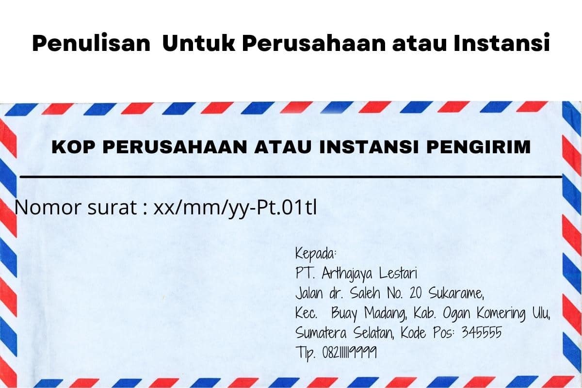 Penulisan Alamat Surat yang Benar Lengkap Dengan Contoh